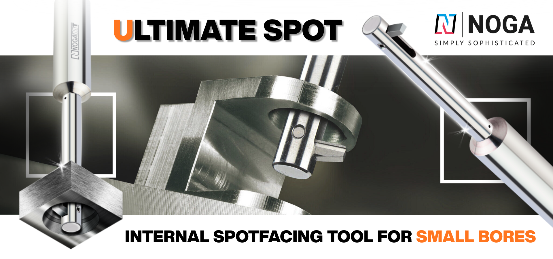 NOGA - Ultimate Spot® : เครื่องมือปรับผิวหน้าภายในสำหรับรูขนาดเล็ก ...