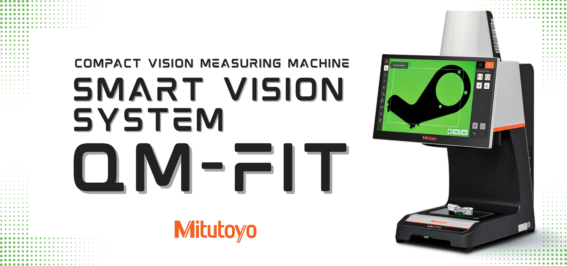 MITUTOYO - Compact Vision Measuring Machine SMART VISION SYSTEM QM-Fit ...